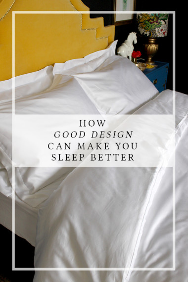How Good Design Can Make You Sleep Better - Swoon Worthy