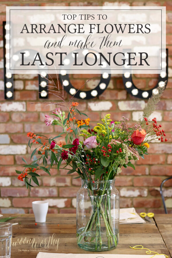 How to Arrange Flowers and Make Them Last Longer! - Swoon Worthy